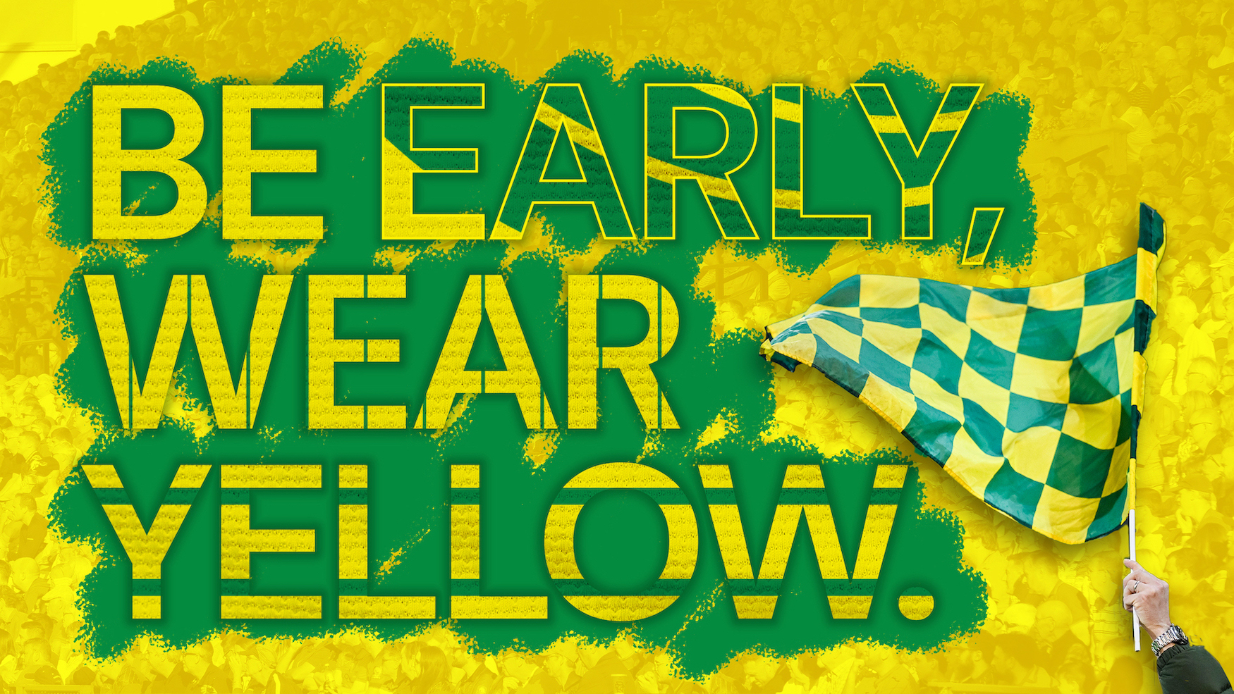 Be early, wear yellow! | Norwich City Community Sports Foundation